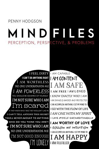 Mind Files: Perception, Perspective, & Problems by Penny Hodgson ...