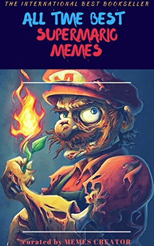 ALL TIME BEST SUPERMARIO MEMES: The Funniest Super Mario Jokes & Memes ...
