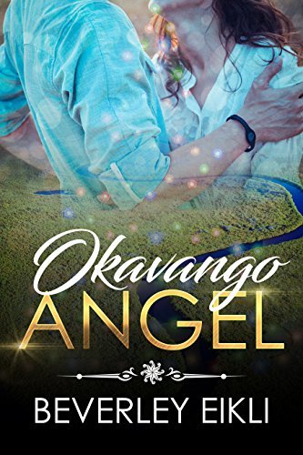 Okavango Angel by Beverley Eikli | Goodreads