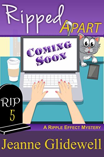 Ripped Apart (Ripple Effect Mystery #5) by Jeanne Glidewell | Goodreads