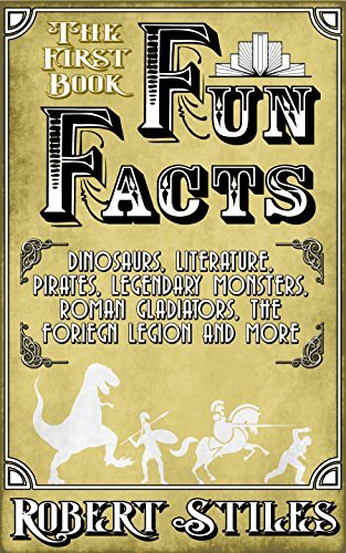 Fun Facts: The First Book by Robert Stiles | Goodreads