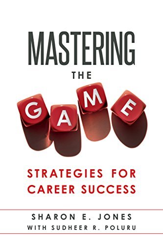 Mastering the Game: Strategies for Career Success by Sharon E. Jones ...
