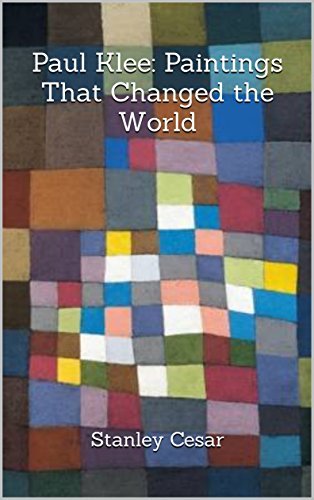 Paul Klee: Artists That Changed the World by Stanley Cesar | Goodreads