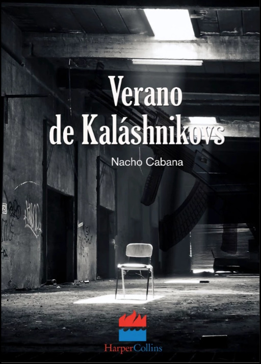 Verano de Kalashnikovs by Nacho Cabana | Goodreads