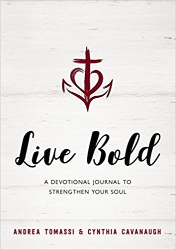 Live Bold: a Devotional Journal to Strengthen Your Soul by Andrea ...