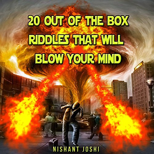20 Out of the Box Riddles that will Blow Your Mind by Nishant Joshi ...