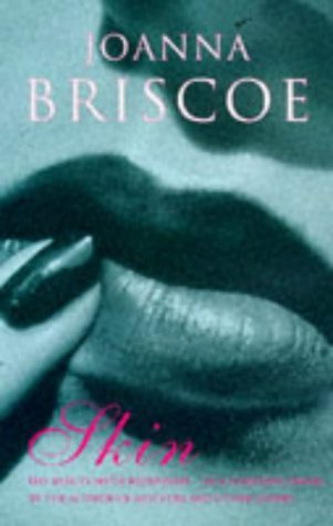 Skin by Joanna Briscoe | Goodreads