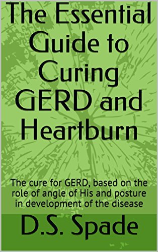 The Essential Guide to Curing GERD and Heartburn: The cure for GERD ...