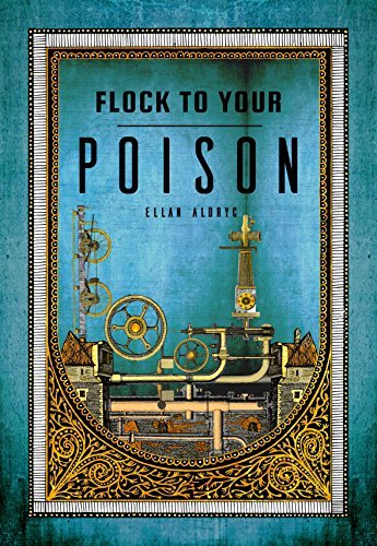 Flock To Your Poison by Ellan Lir Aldryc | Goodreads