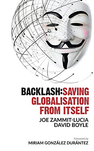 Backlash: Saving globalisation from itself by Joe Zammit-Lucia | Goodreads