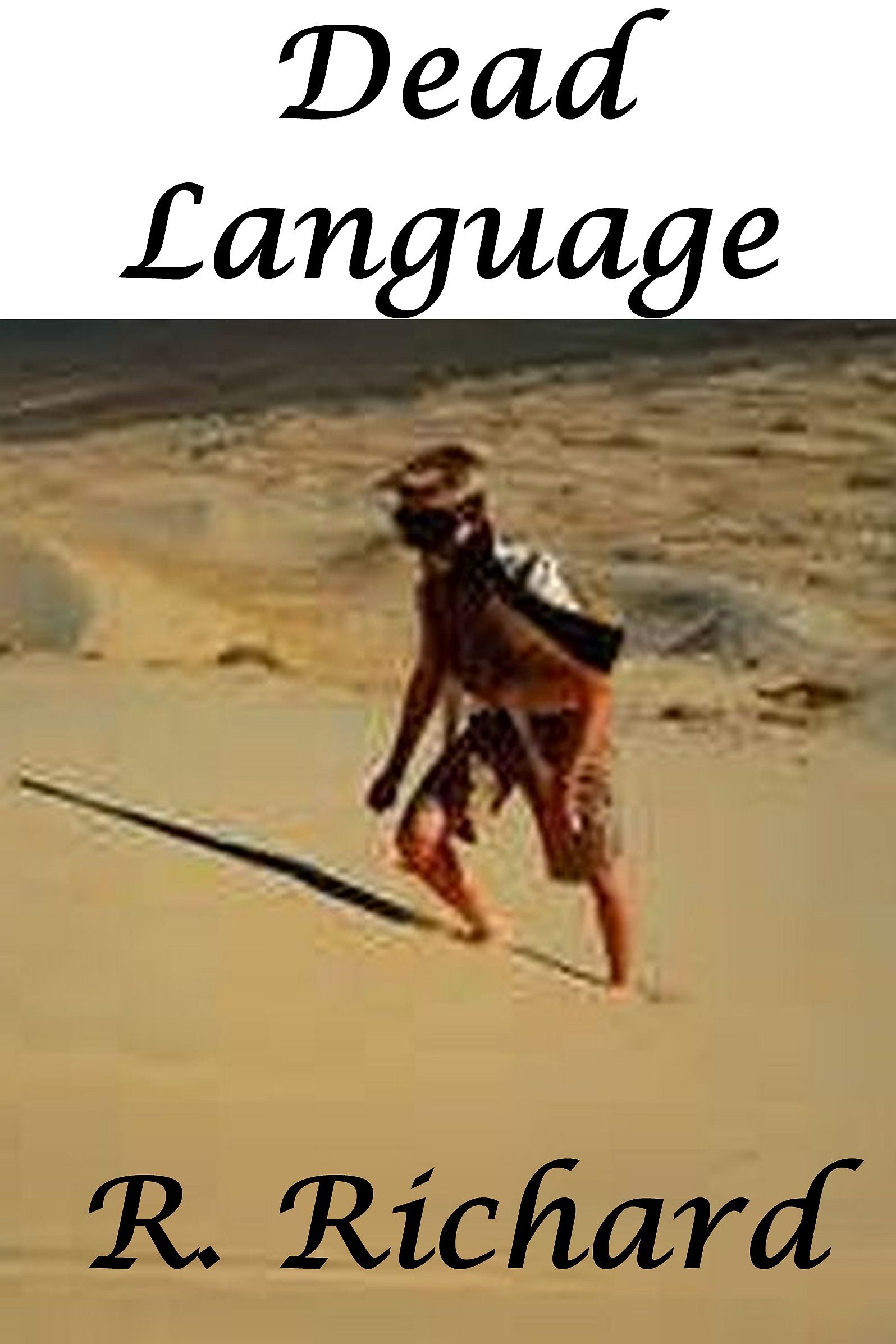 Dead Language by R. Richard | Goodreads