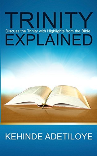 Trinity Explained by Kehinde Adetiloye | Goodreads