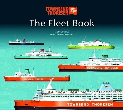 Townsend Thoresen: The Fleet Book by Miles Cowsill | Goodreads