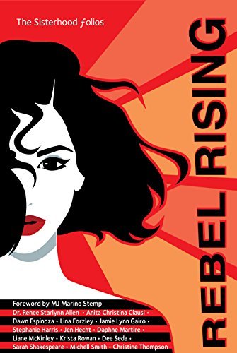 Rebel Rising (The Sisterhood Folios Book 4) by Renee Starlynn Allen ...