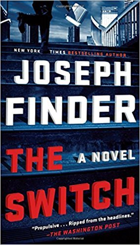 The Switch: A Novel by Joseph Finder | Goodreads