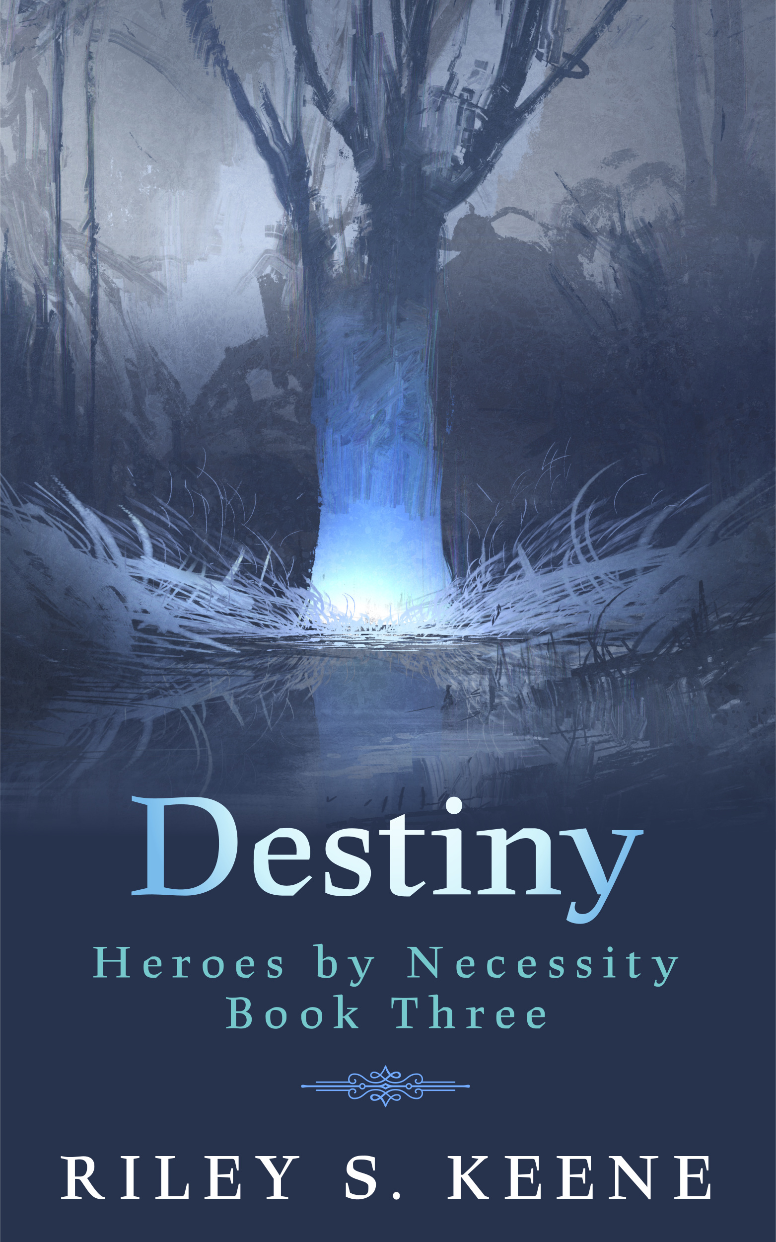 Destiny (Heroes by Necessity #3) by Riley S. Keene | Goodreads