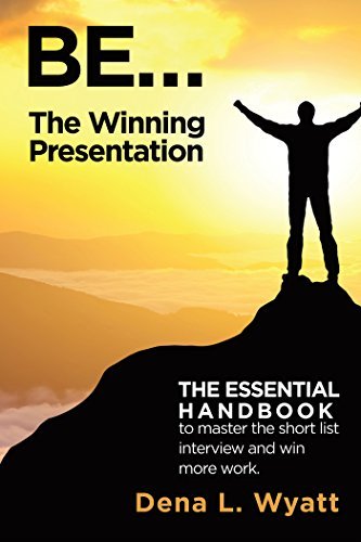Be... the Winning Presentation: The Essential Handbook to Master the ...