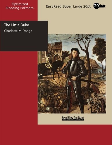 The Little Duke: [EasyRead Super Large 20pt Edition] by Charlotte Mary ...