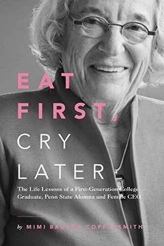 Eat First, Cry Later: The Life Lessons of a First-Generation College ...
