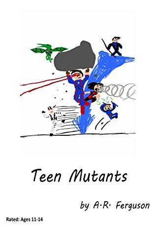 Teen Mutants by A.R. Ferguson | Goodreads
