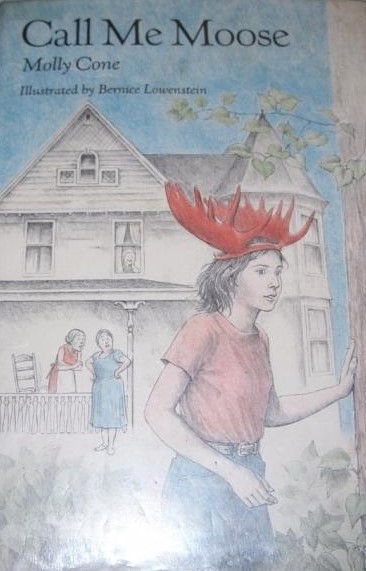 Call Me Moose by Molly Cone | Goodreads