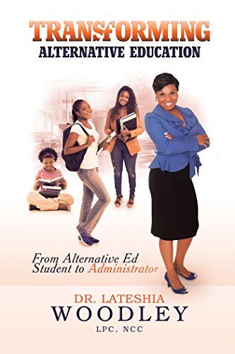 Transforming Alternative Education: “From Alternative Education Student ...