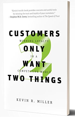Customers Only Want Two Things: Winning Loyalty in a Competitive World ...