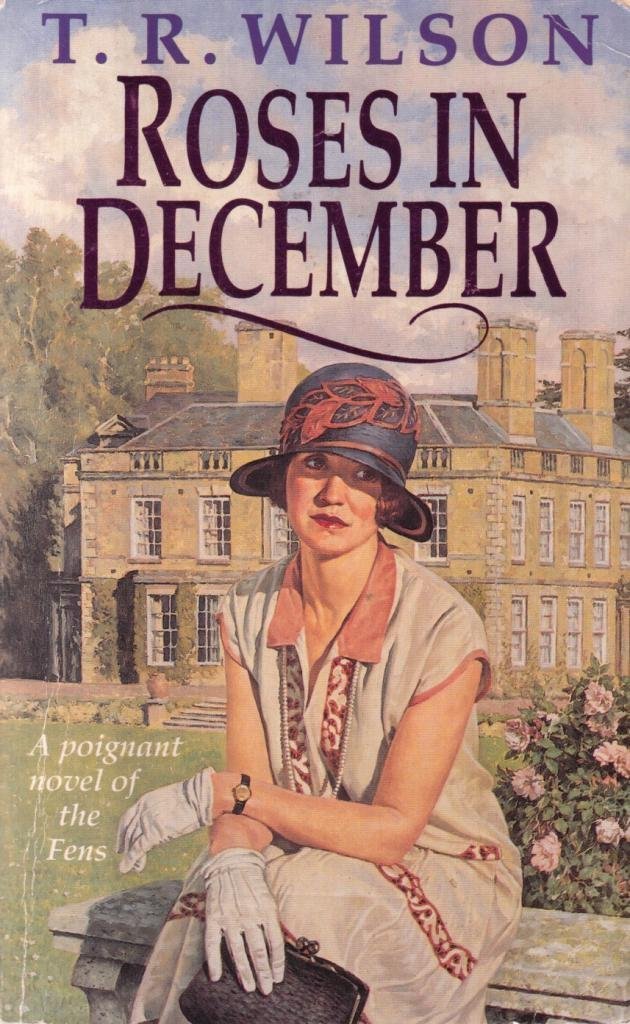 Roses in December by T.R. Wilson | Goodreads