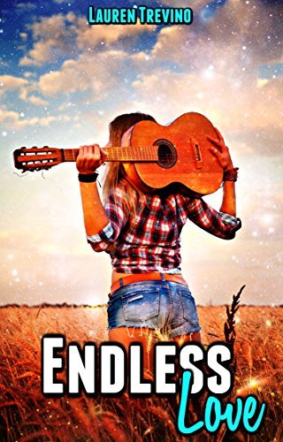 Endless Love by Lauren Trevino | Goodreads