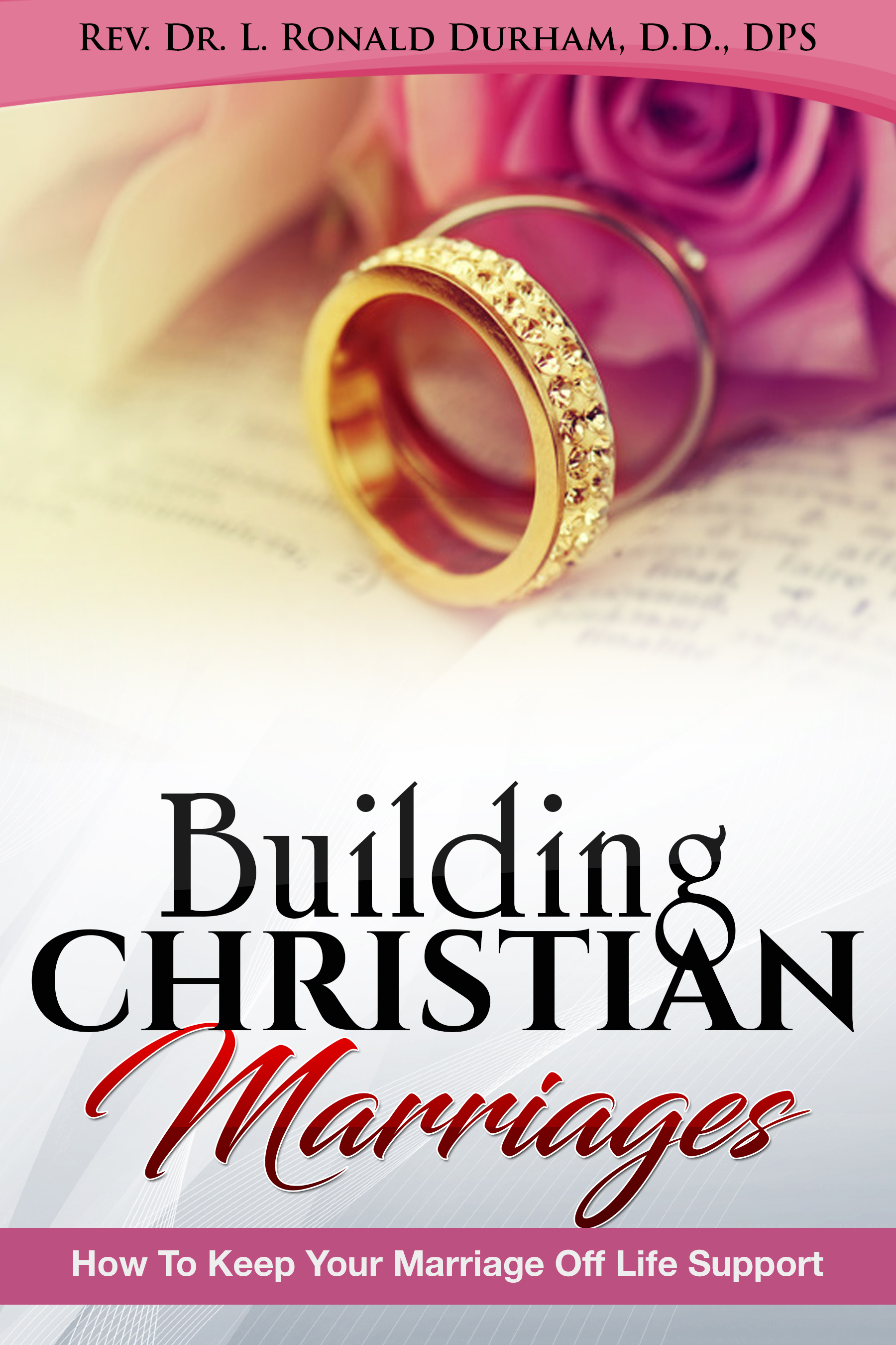 Building Christian Marriages - How To Keep Your Marriage Off Life ...