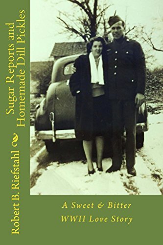 Sugar Reports and Homemade Dill Pickles by Robert B. Riefstahl | Goodreads