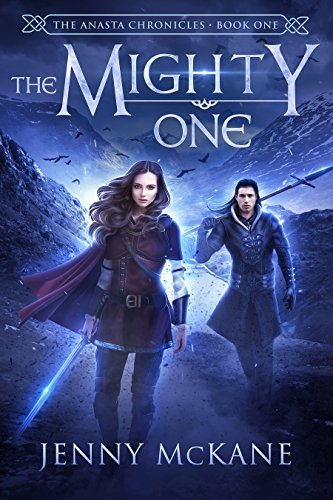 The Mighty One (Anasta Chronicles #1) by Jenny McKane | Goodreads