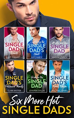 Six More Hot Single Dads!: What the Single Dad Wants... / Capturing the ...
