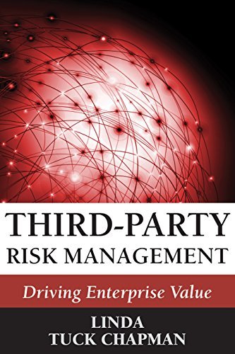 Third-Party Risk Management: Driving Enterprise Value by Linda Tuck ...