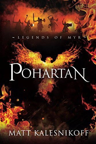Pohartan (Legends of Myr) by Matt Kalesnikoff | Goodreads