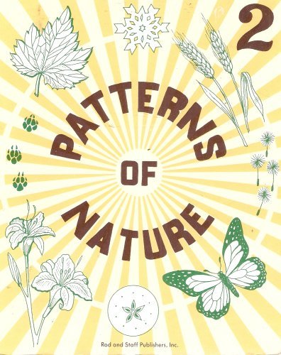 Patterns of Nature ~ Grade 2 by Inc. Rod and Staff Publishers | Goodreads