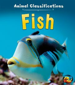 Fish (Animal Classifications) by Angela Royston | Goodreads