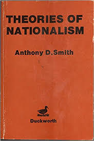 Theories of Nationalism by Anthony D. Smith | Goodreads
