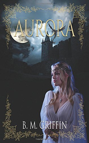 Aurora by B.M. Griffin | Goodreads