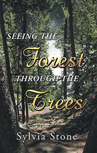 Seeing the Forest Through the Trees by Sylvia Stone | Goodreads