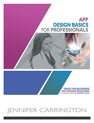 App Design Basics for Professionals by Jennifer Carrington | Goodreads