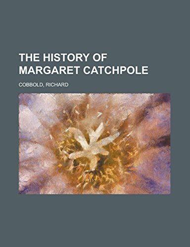 The History of Margaret Catchpole by Richard Cobbold | Goodreads