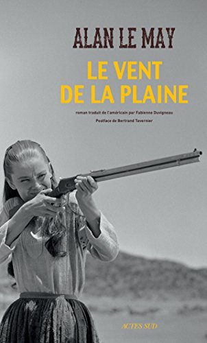 Le Vent de la plaine (L'Ouest, le vrai) by Alan Le May | Goodreads