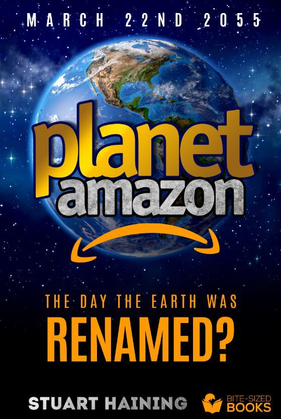Planet Amazon - March 22nd, 2055 - The day the Earth was RENAMED? by ...