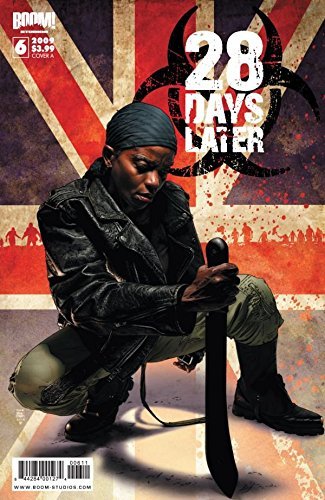 28 Days Later #6 by Michael Alan Nelson | Goodreads