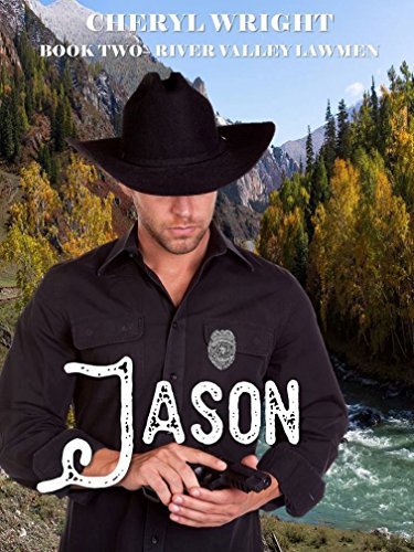 Jason (River Valley Lawmen #2) by Cheryl Wright | Goodreads