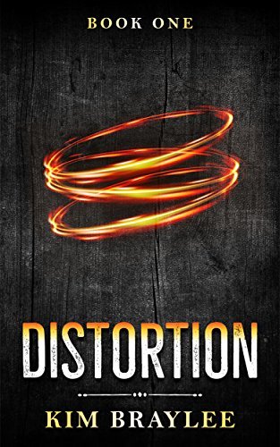 Distortion by Kim Braylee | Goodreads