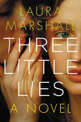 Three Little Lies by Laura Marshall | Goodreads