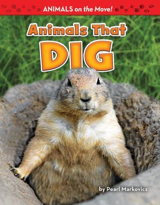 Animals That Dig - Nonfiction Reading for Grade 1 with Vibrant ...