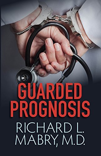 Guarded Prognosis by Richard L. Mabry | Goodreads